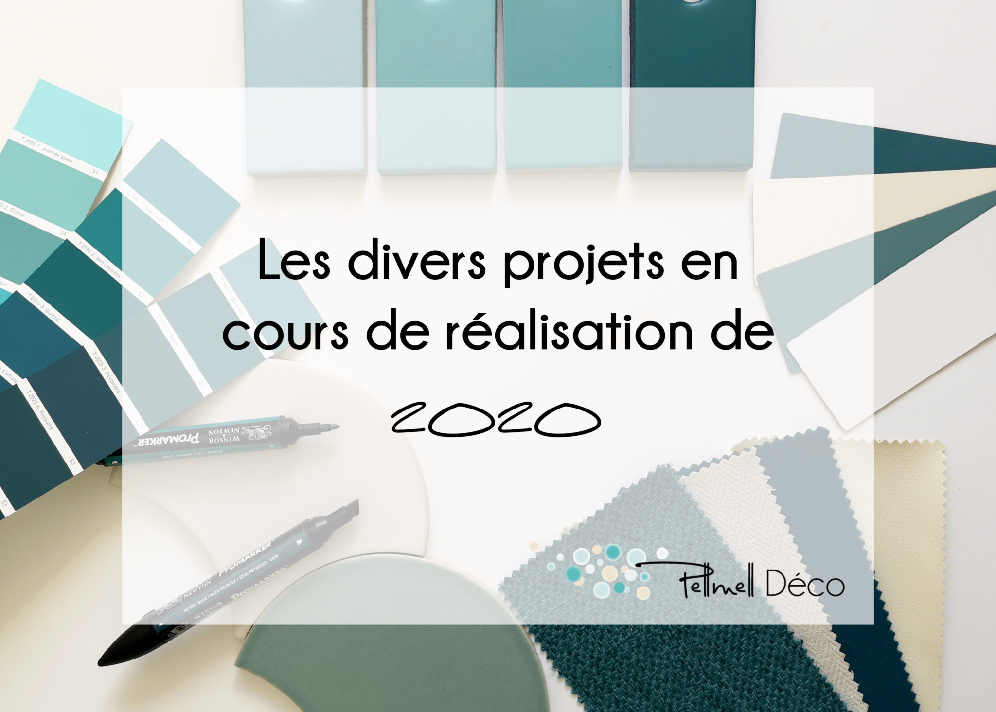 Les divers projets en cours de réalisation de 2020 - Pellmell Déco